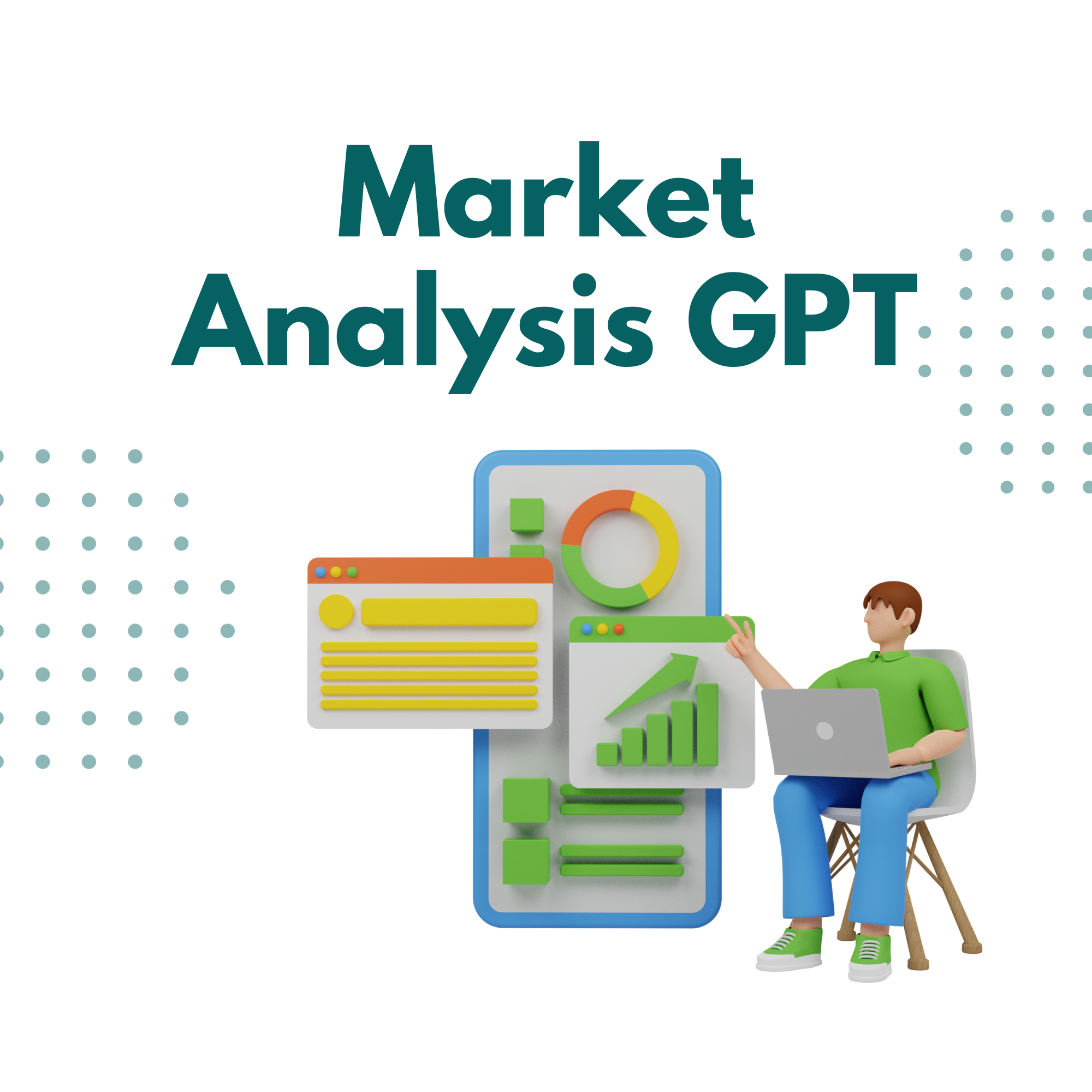 Market Analysis GPT: Revolutionizing Business Strategy – Think Big ...