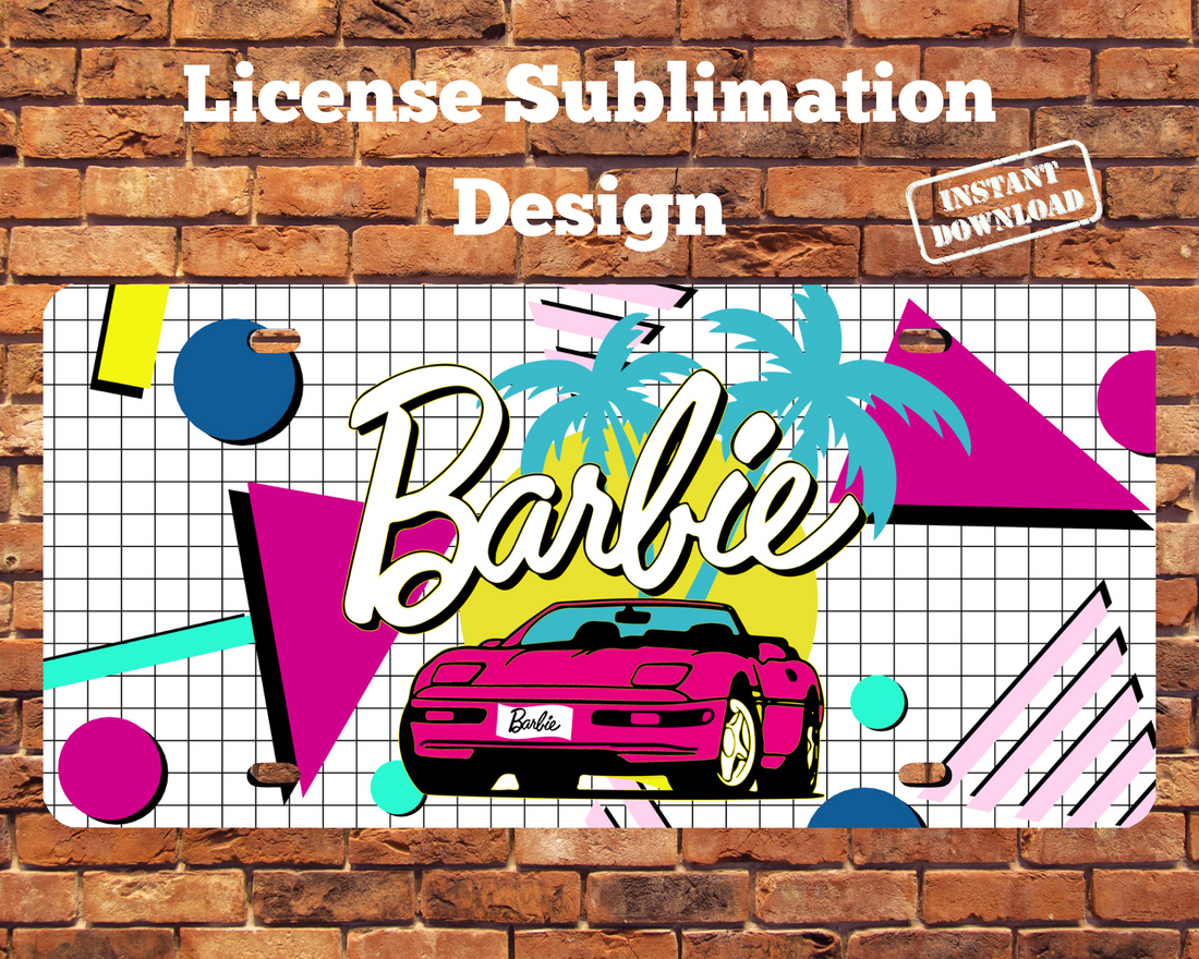 Barbie License Plate Sublimation – Think Big Dream Big Publishing